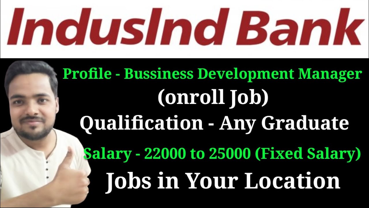 Urgent Hiring For Business Development Manager Indusind Bank 2021 urgent-hiring-for-business-development-manager-indusind-bank-2021