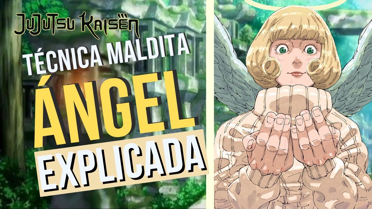 Todo lo que necesitas saber sobre ÁNGEL en JUJUTSU KAISEN | Grulla ...