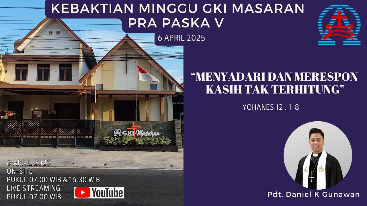 KEBAKTIAN MINGGU,6 APRIL 2025 PRA PASKAH V “MENYADARI DAN MERESPON ...