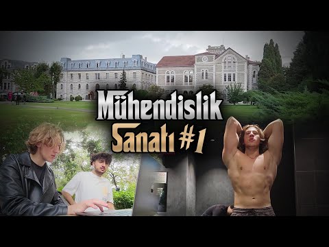 Uyumadan Çalışmak, Boğaziçi'de Dersler... | Mühendislik Sanatı S1B1