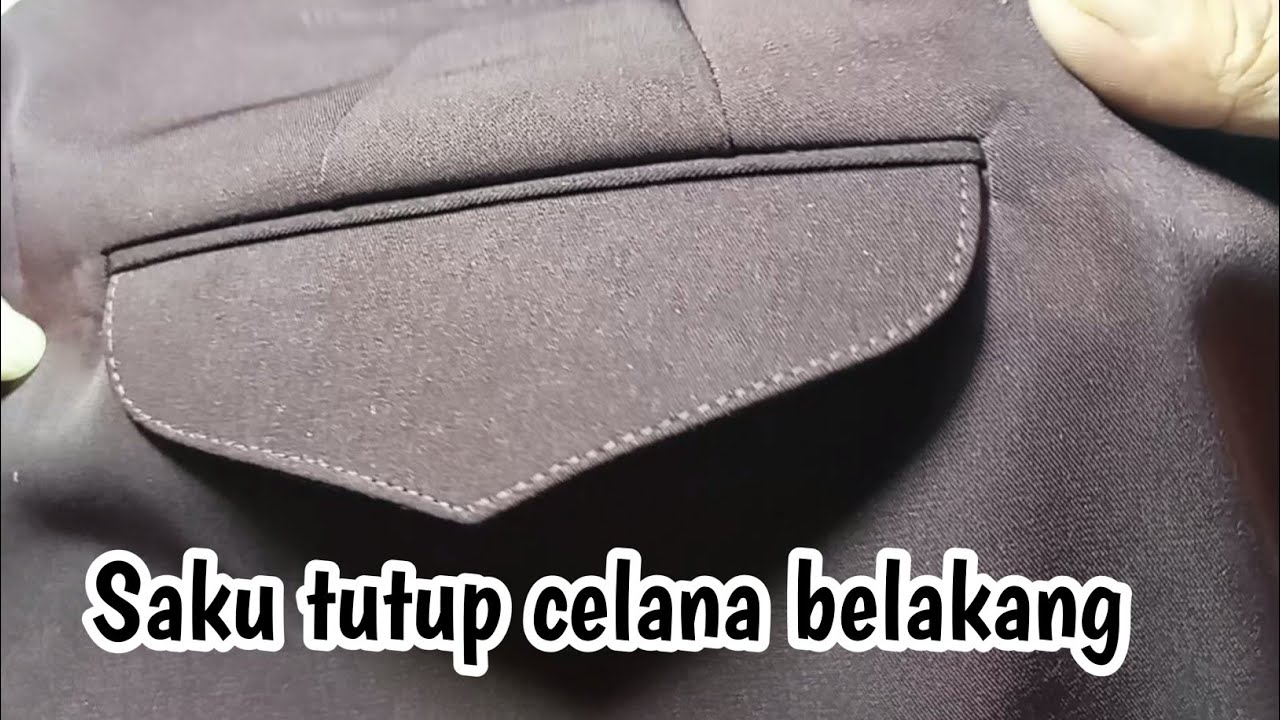 Cara membuat saku tutup celana belakang saku bobok - YouTube