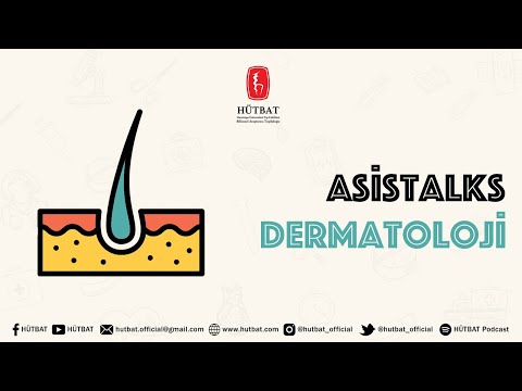 Asistalks 10. Bölüm - Dermatoloji