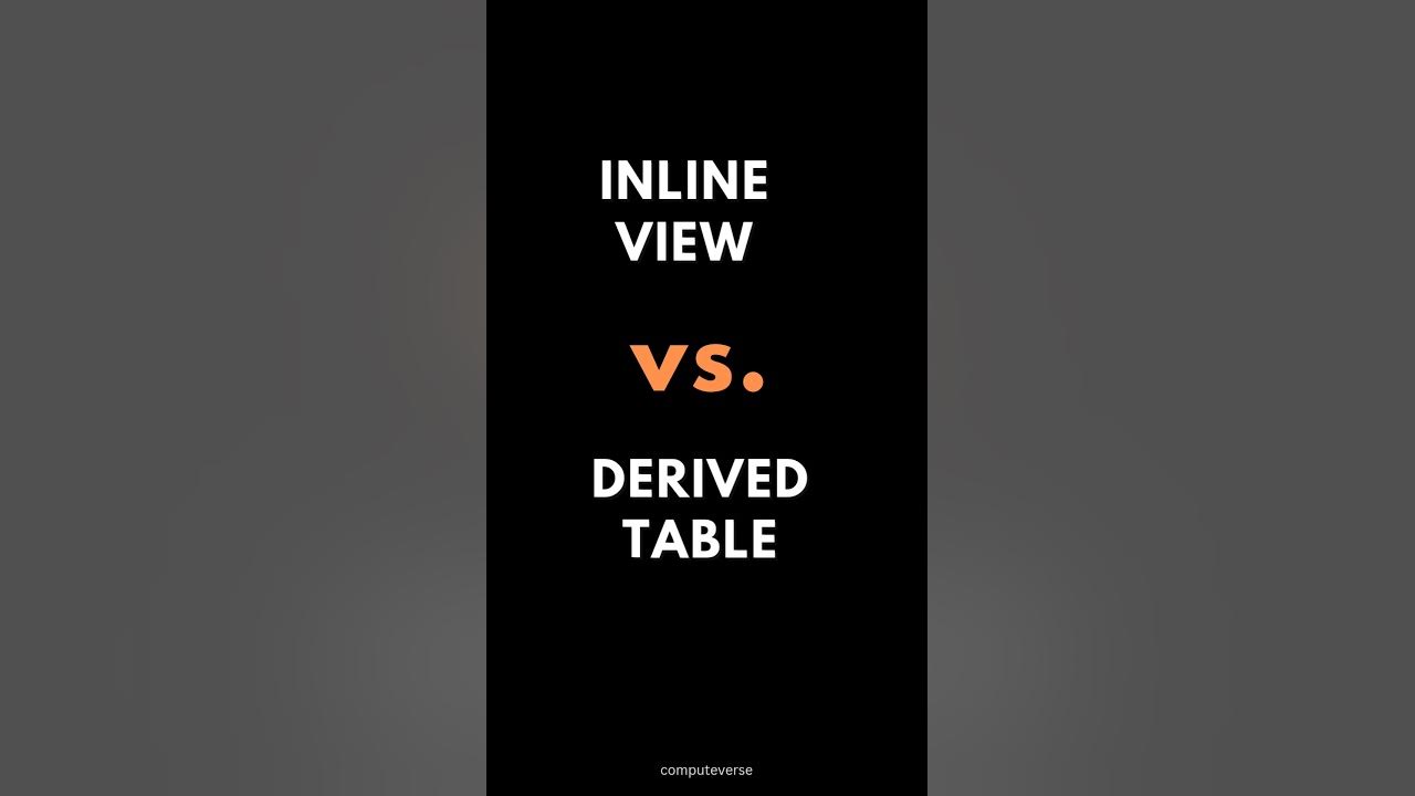 SQL INLINE VIEW Vs. DERIVED TABLE ️ - YouTube
