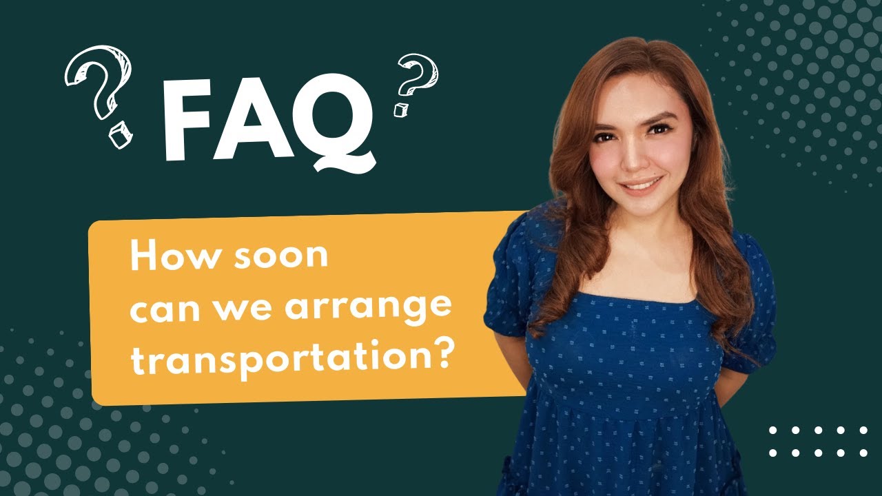 FAQ: How Soon Can You Arrange Transportation? - YouTube