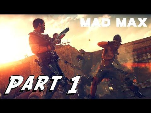 Mad Max - Game Walkthrough - Part 1 - INTO OBLIVION - (XboxOne) [HD ...