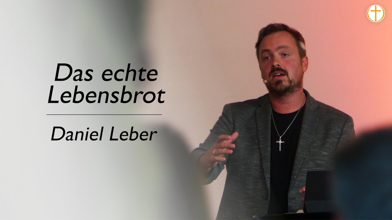 Das echte Lebensbrot | Daniel Leber - YouTube