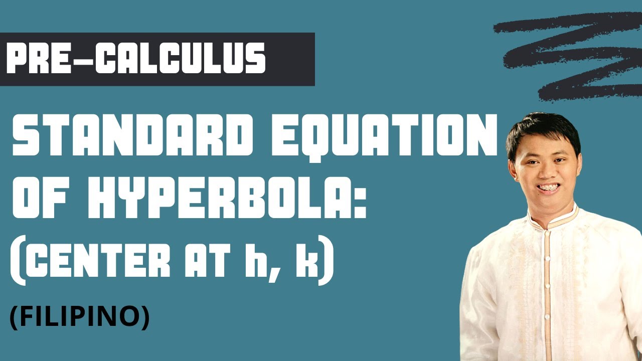Hyperbola: Standard Equation with Center at h, k - Pre-Calculus ...