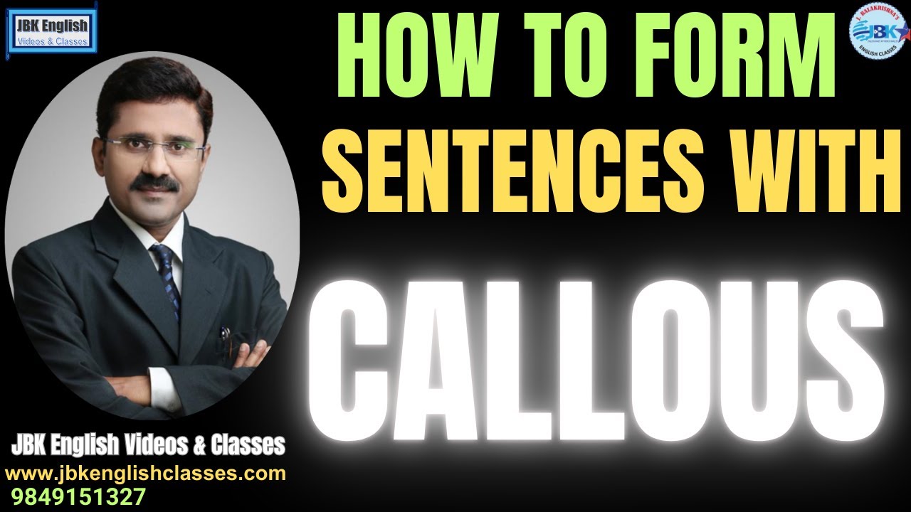 Sentences with "CALLOUS"-by JBK English Videos & Classes#jbk # ...