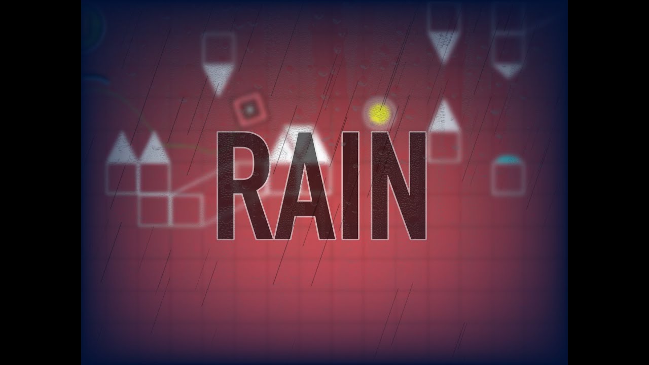 RAIN | GD Layout (Preview 1) - YouTube