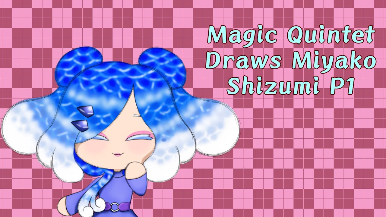 Magic Quintet Draws: Miyako Shizumi (Chibi Sketch Speedrun) - YouTube