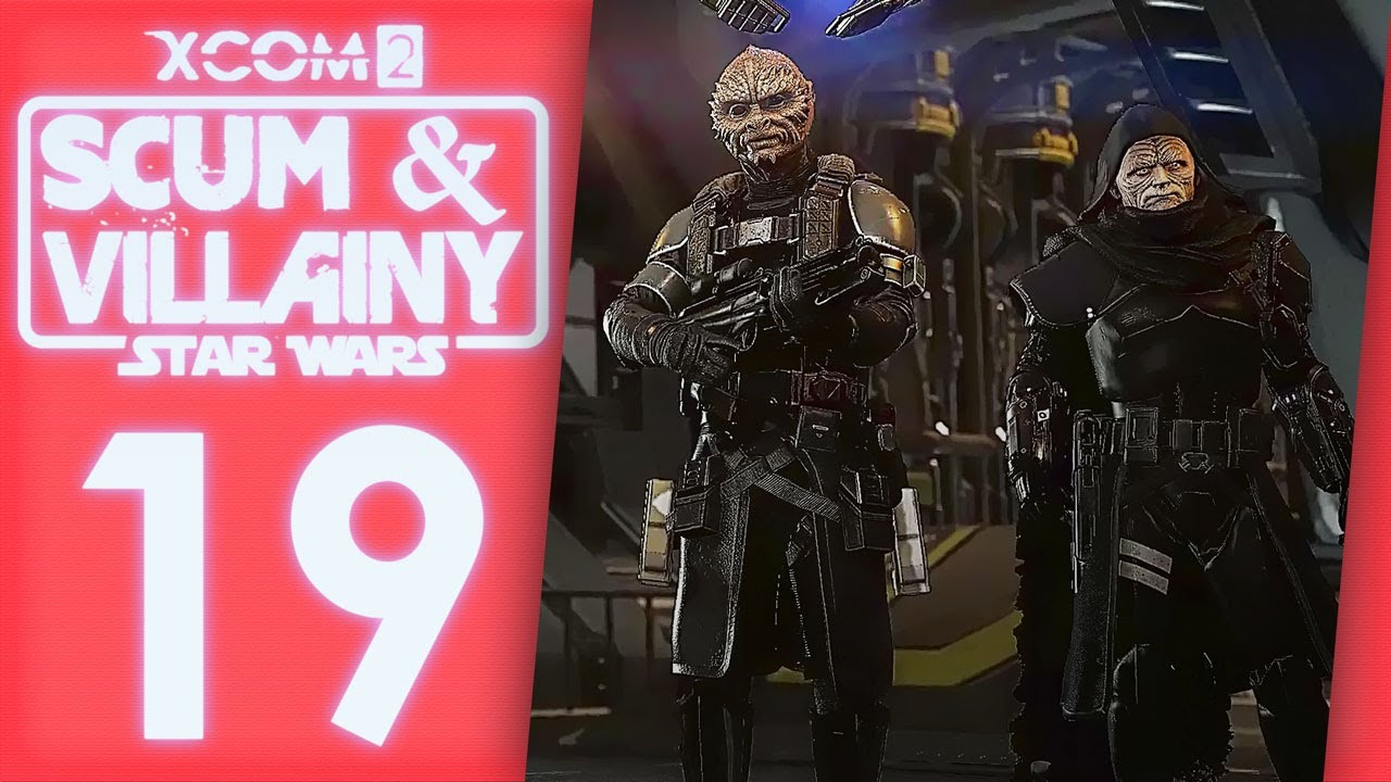 We're Here to Rescue You! | XCOM 2: Star Wars Scum & Villainy #xcom2 # ...