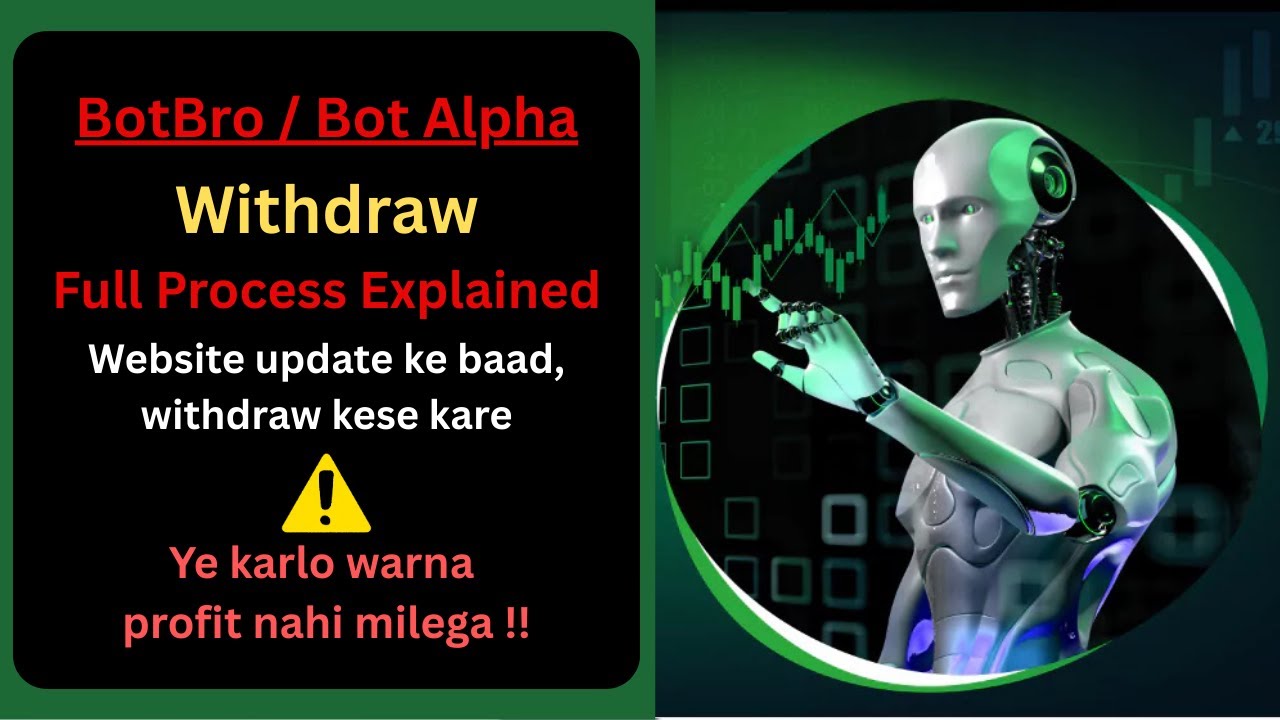 Botbro / BotAlpha - Ab Withdraw kese kare? | Full Process Explained - YouTube