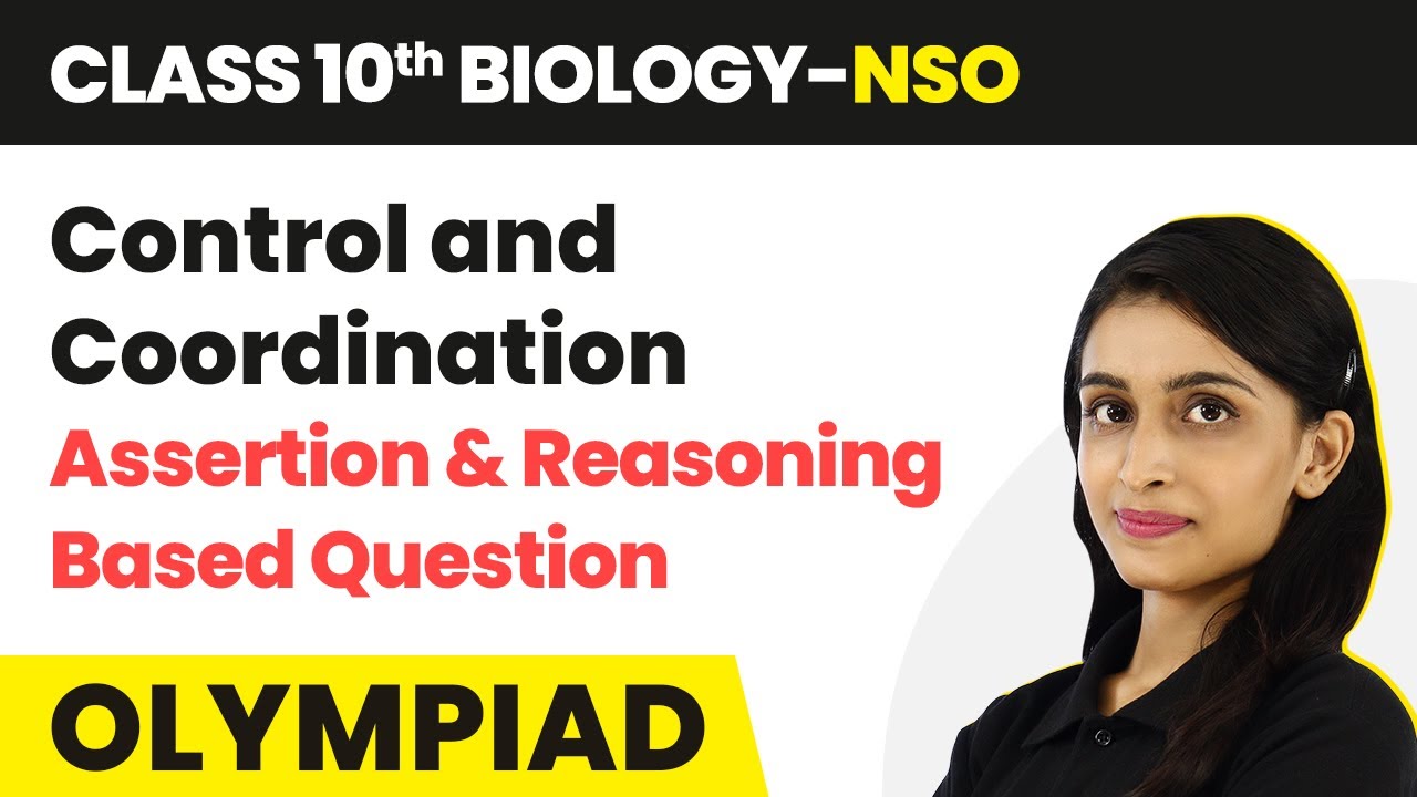control-coordination-assertion-reason-based-ques-class-10