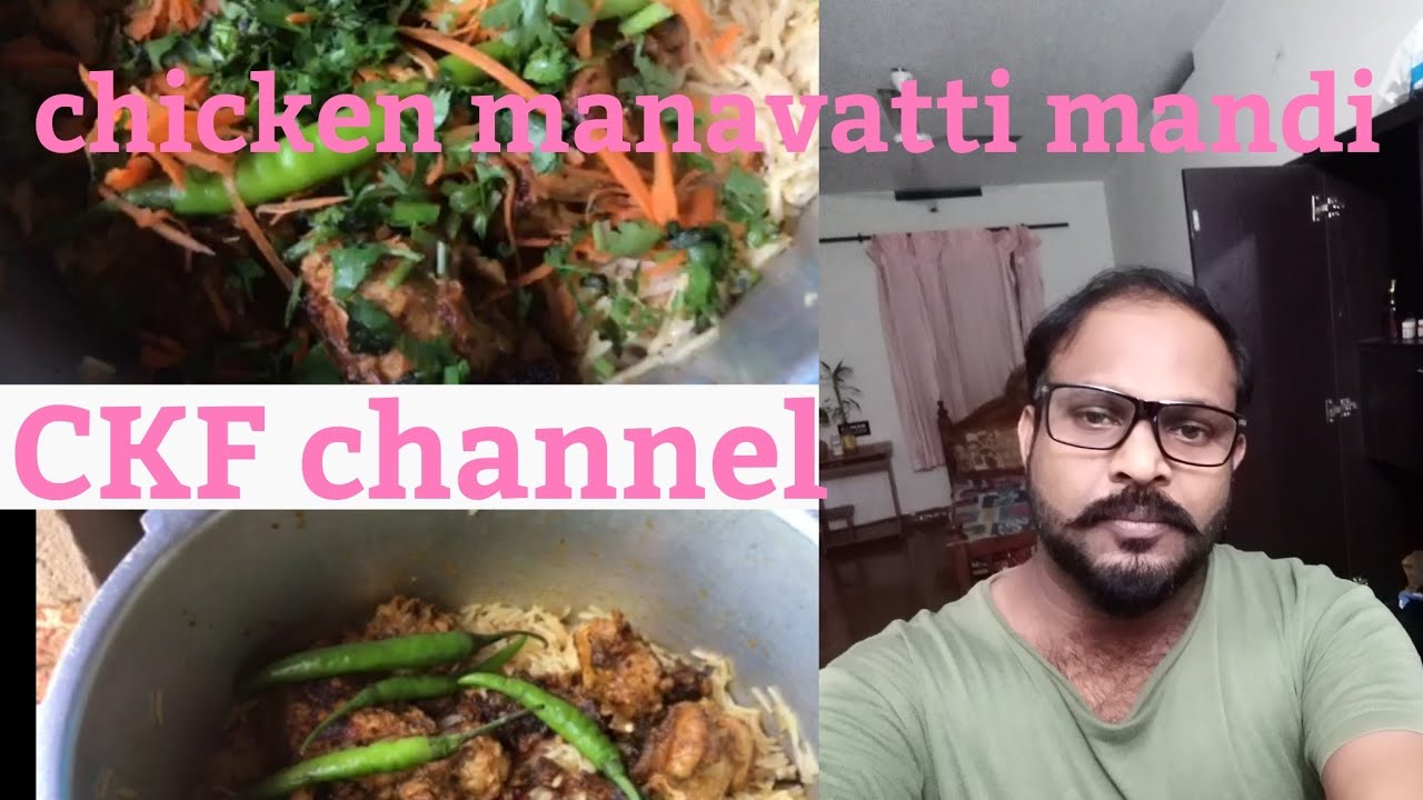 How to make chicken manavatti mandi - YouTube