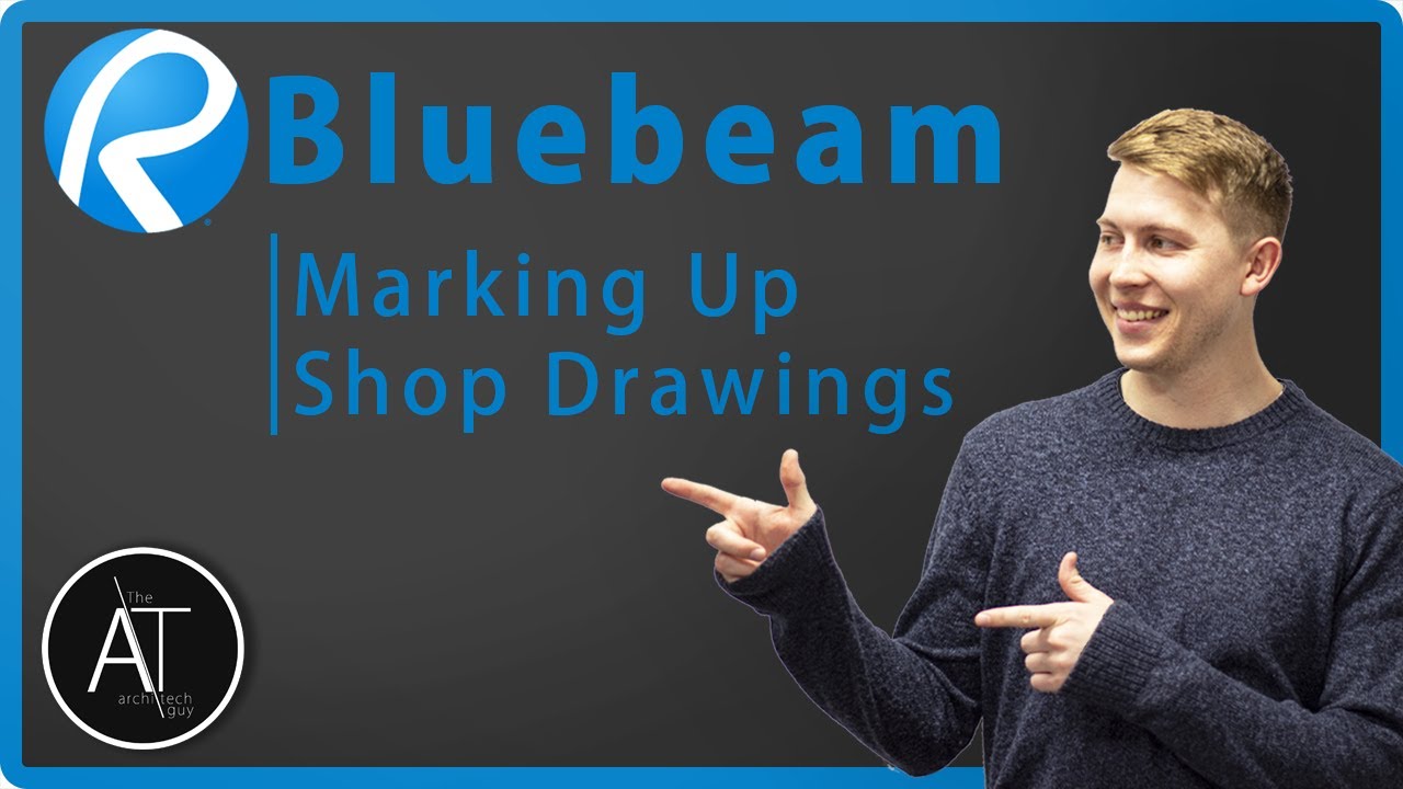 Marking Up Shop Drawings | BLUEBEAM FOR ARCHITECTS - YouTube