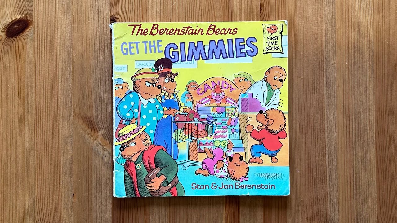 Ash reads The Berenstain Bears Get the Gimmies by Stan & Jan Berenstain ...
