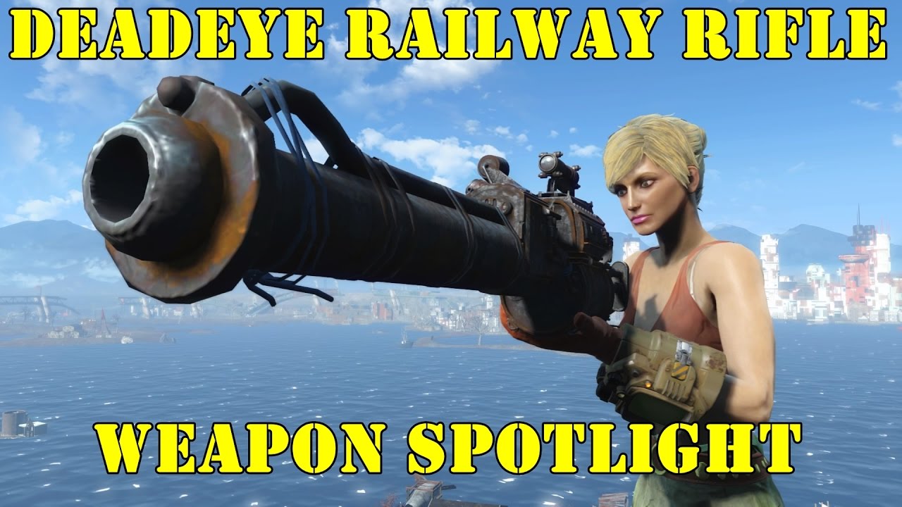 Fallout 4: Weapon Spotlights: Deadeye Railway Rifle - YouTube