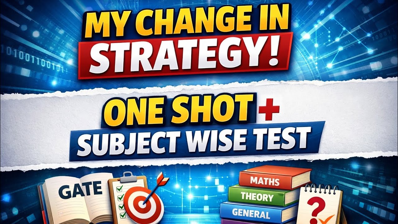 Day 3: Why I Changed My GATE Study Strategy | One Shot + Subject Test ...