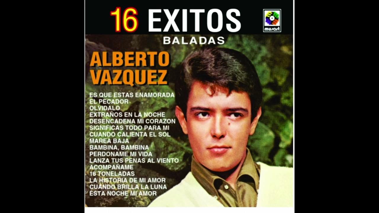 ALBERTO VÁZQUEZ - SIGNIFICAS TODO PARA MÍ - YouTube