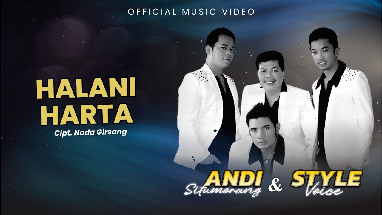 Andi Situmorang & Style Voice - Halani Harta (Offical Music Video) - YouTube