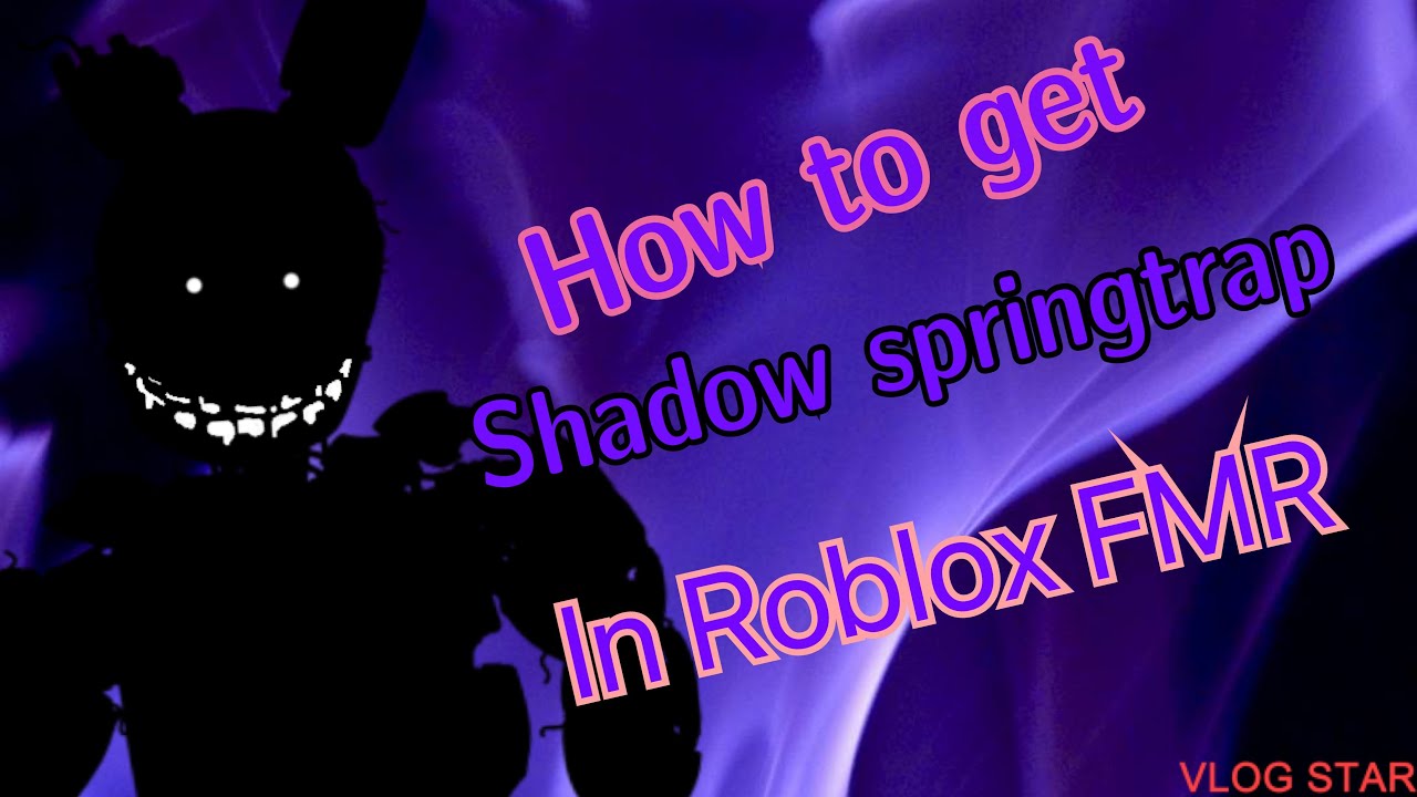 How to get shadow spring trap in Roblox FMR - YouTube