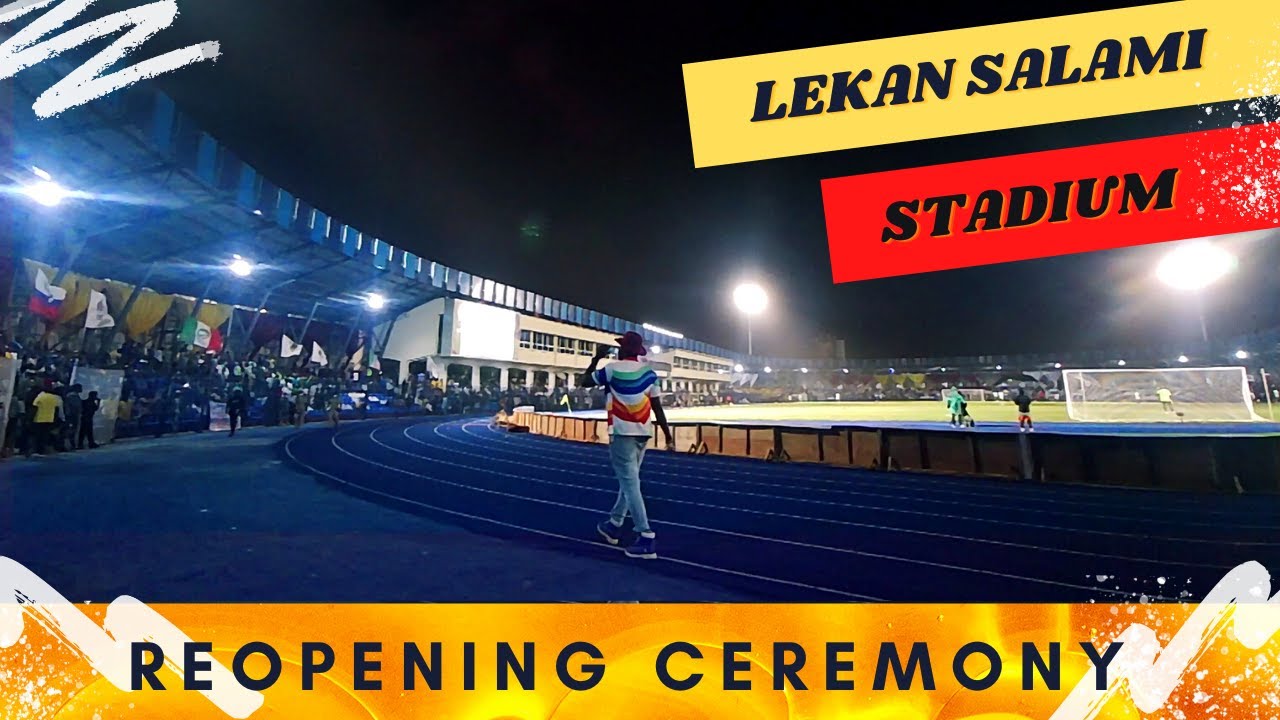 Highlights from the Lekan Salami Stadium's reopening Ceremony ...