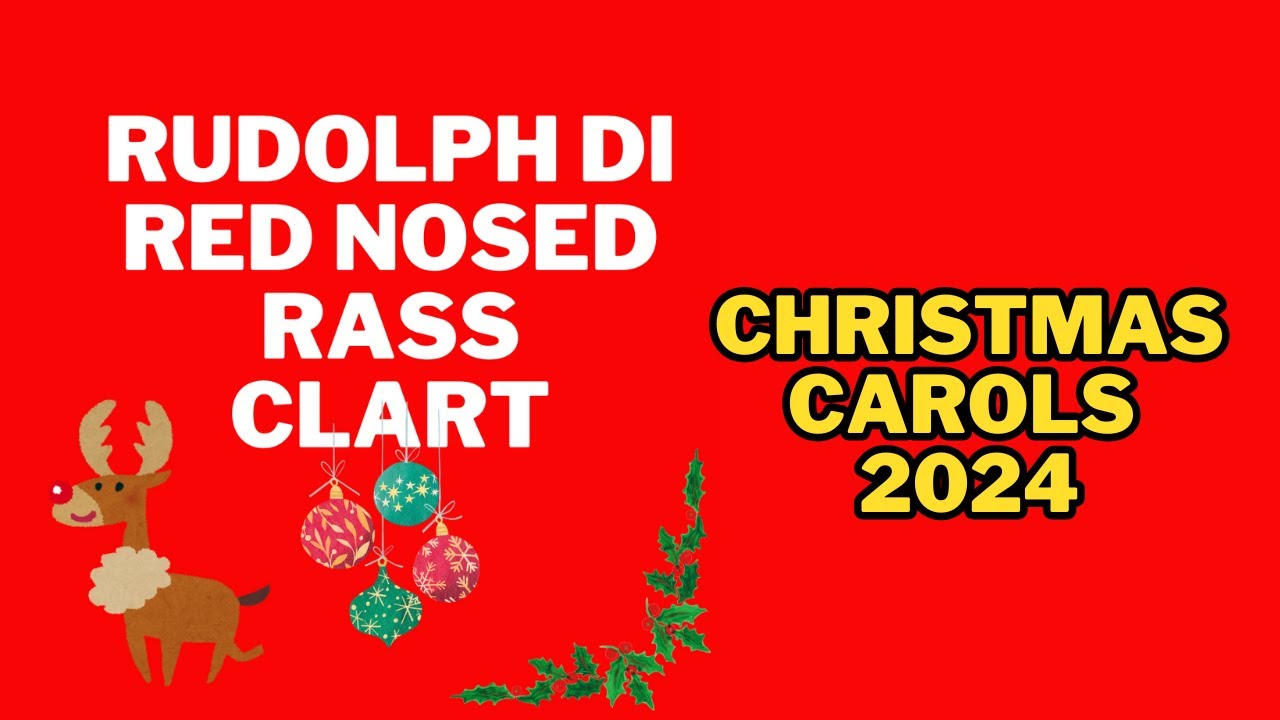 Christmas 2024 Music | Rudolph The Red Nosed Rass Clart #christmascarol ...