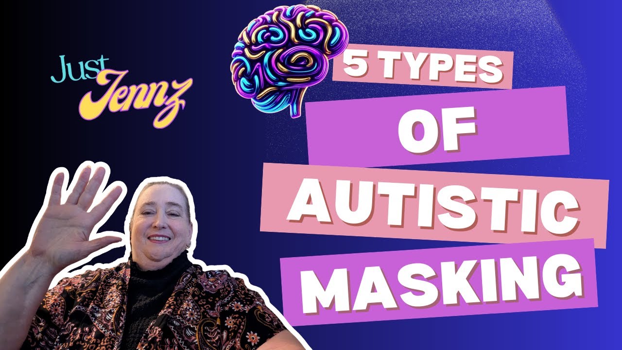 5 Types of Autistic Masking - YouTube