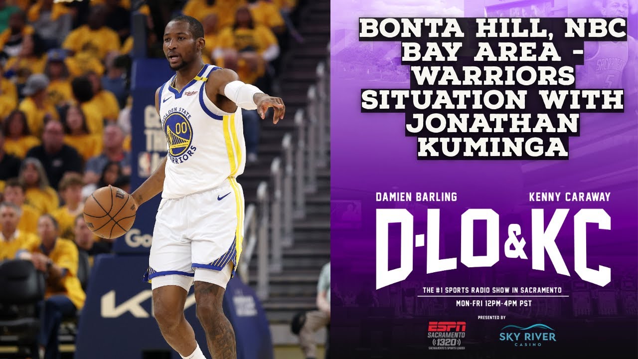 Bonta Hill, NBC Bay Area - Warriors Situation With Jonathan Kuminga ...