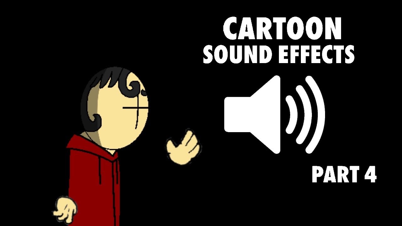 Cartoon Sound Effects Part 4 - YouTube