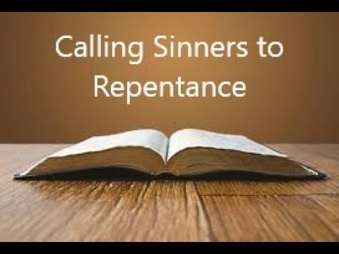 Calling Sinners to Repentance - YouTube