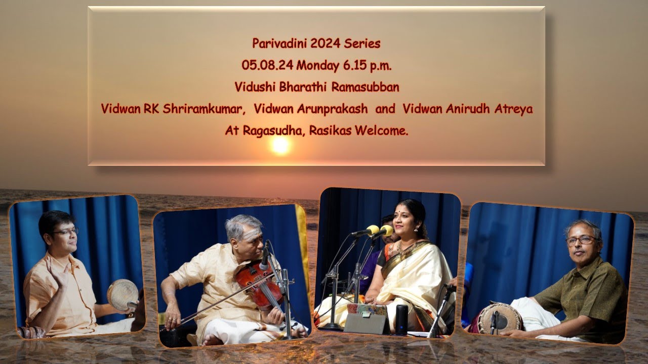Vidushi Bharathi Ramasubban - Parivadini concert series 2024. 05.08.24 ...