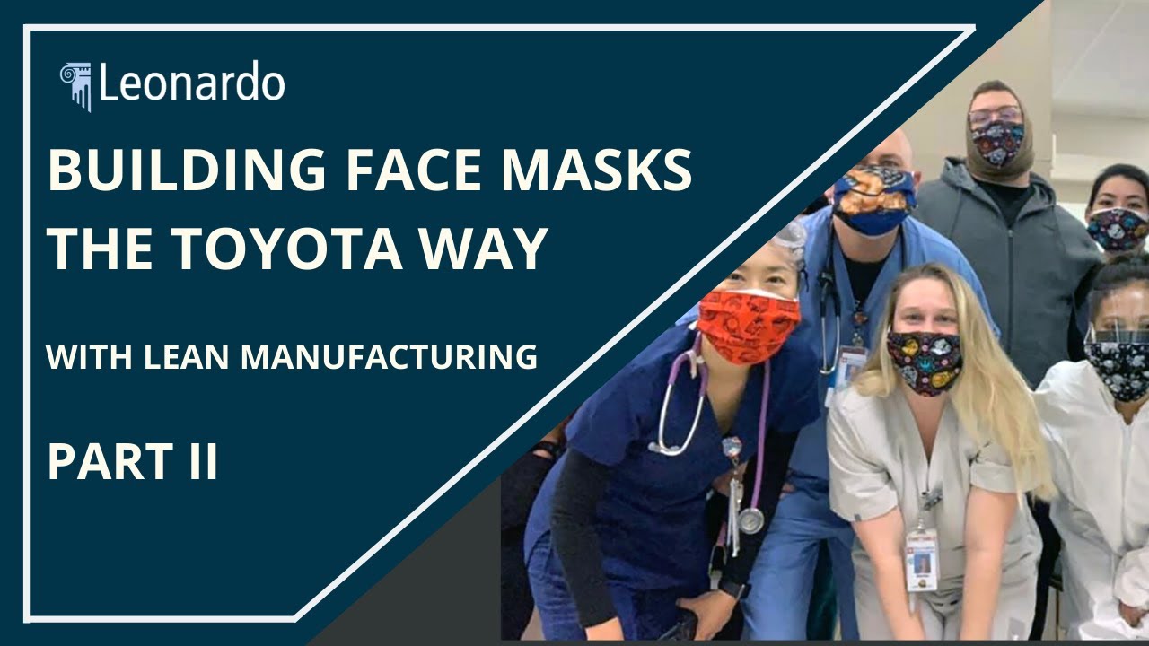 Building Face Masks The Toyota Way Part II - YouTube