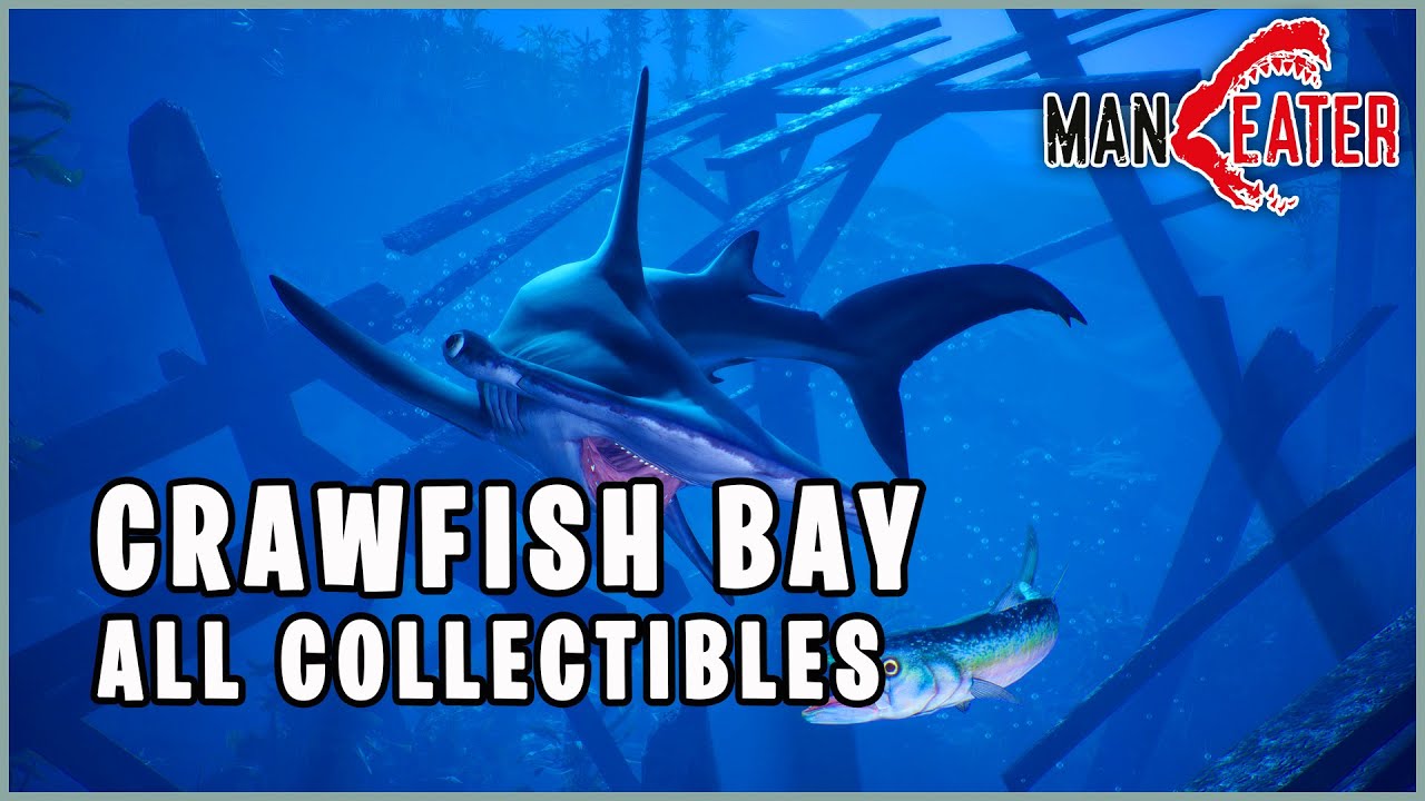 Maneater - Crawfish Bay All Collectible Locations (All Landmarks ...