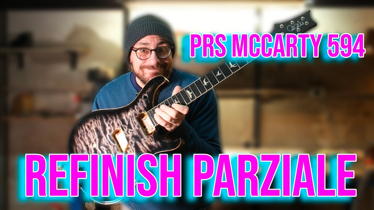 LAB - PRS McCarty 594, refinish parziale - YouTube