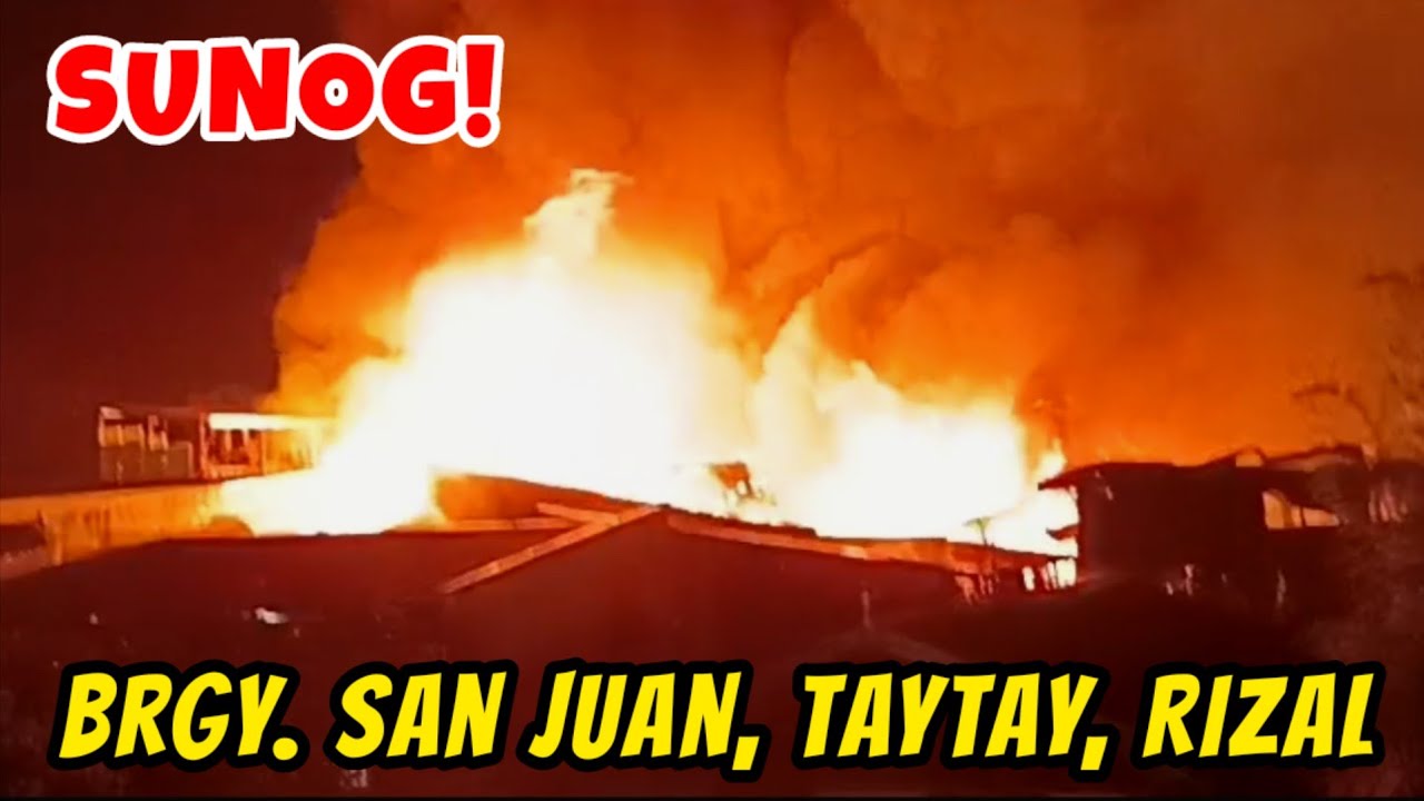 Sunog sa Naval st. Brgy San Juan, Taytay, Rizal., Oct. 5, 2024 - YouTube