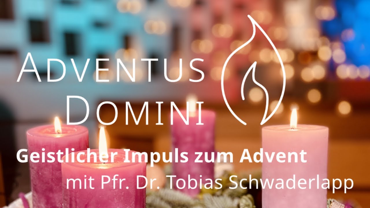 Adventus Domini - Impuls zum 3. Advent (Gaudete) - YouTube