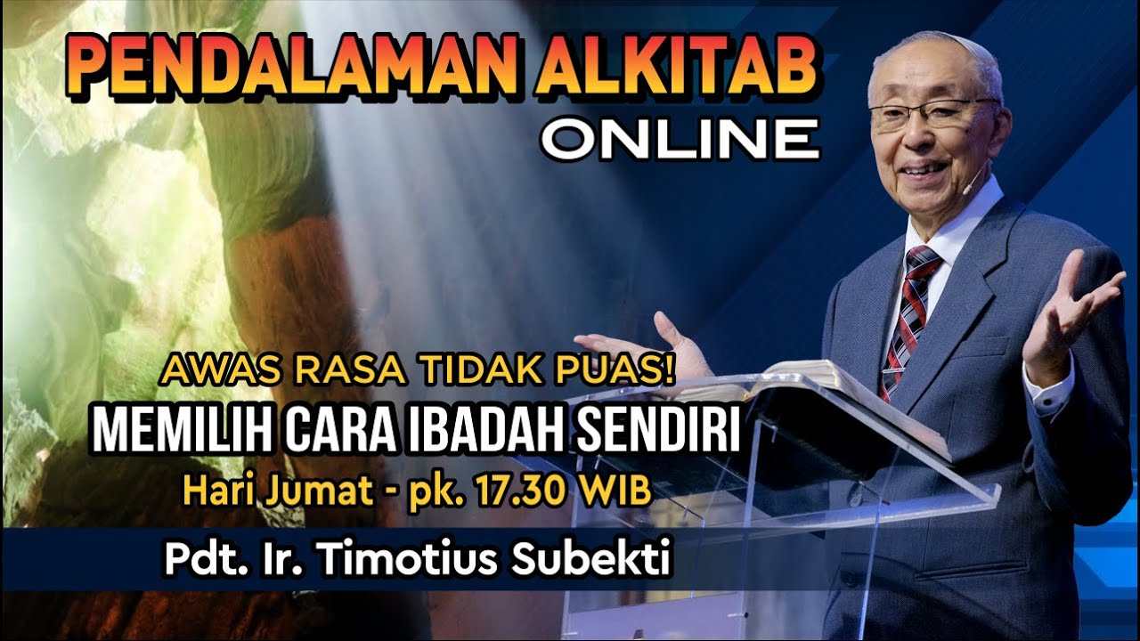 Pdt. Ir. Timotius Subekti - "MEMILIH CARA IBADAH SENDIRI" - 26.01.2024 ...