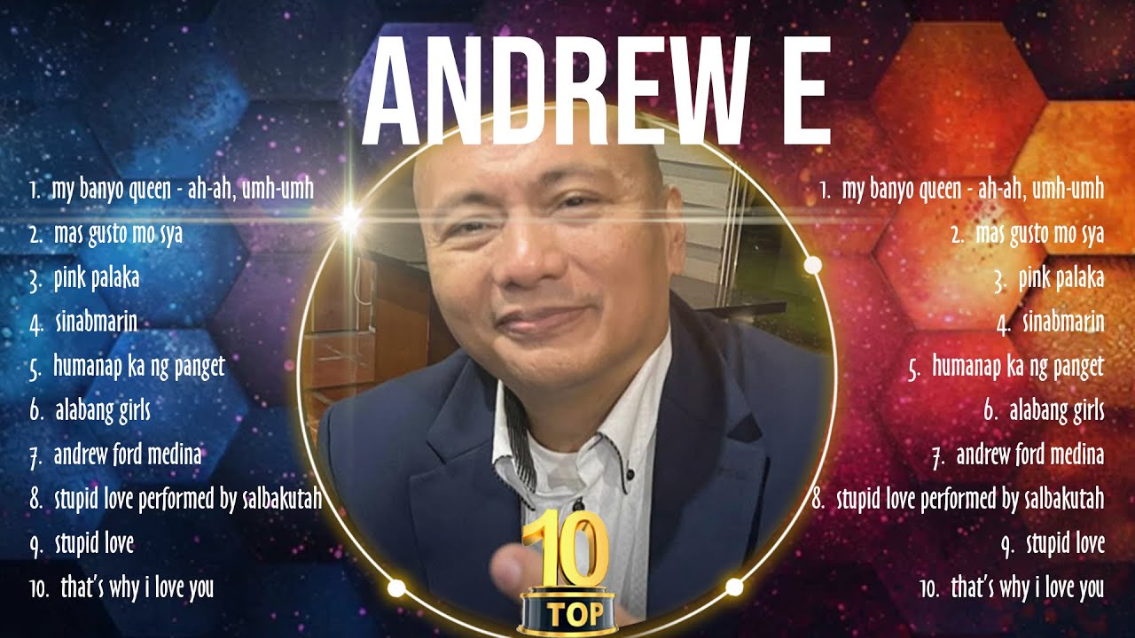 Andrew E MIX Songs ~ Andrew E Top Songs ~ Andrew E - YouTube