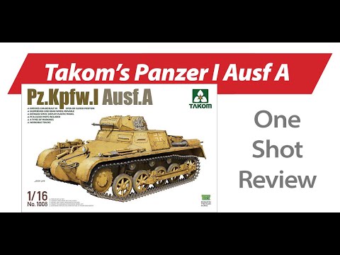 Review of Takom's Panzer I Ausf A — New Product Rundown "One Shot ...