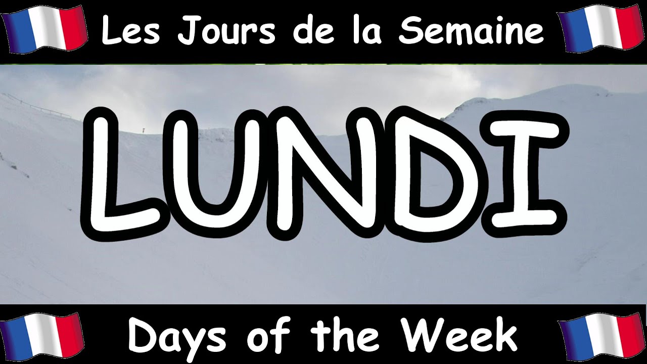 Learn French Days Of The Week Song Les Jours De La Semaine YouTube learn-french-days-of-the-week-song-les-jours-de-la-semaine-youtube