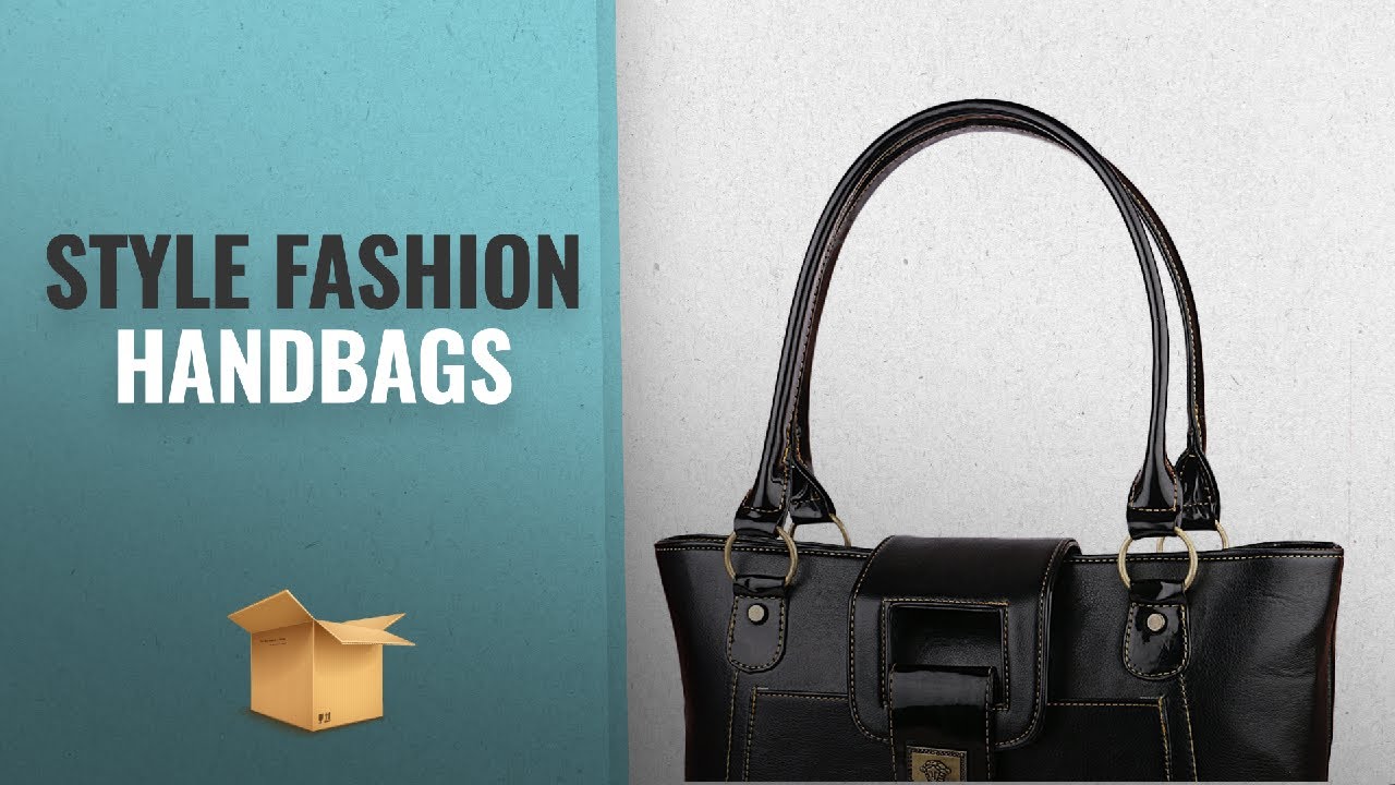 Top Selected Style Fashion Handbags Collection [2018 ]: Style Fashion ...