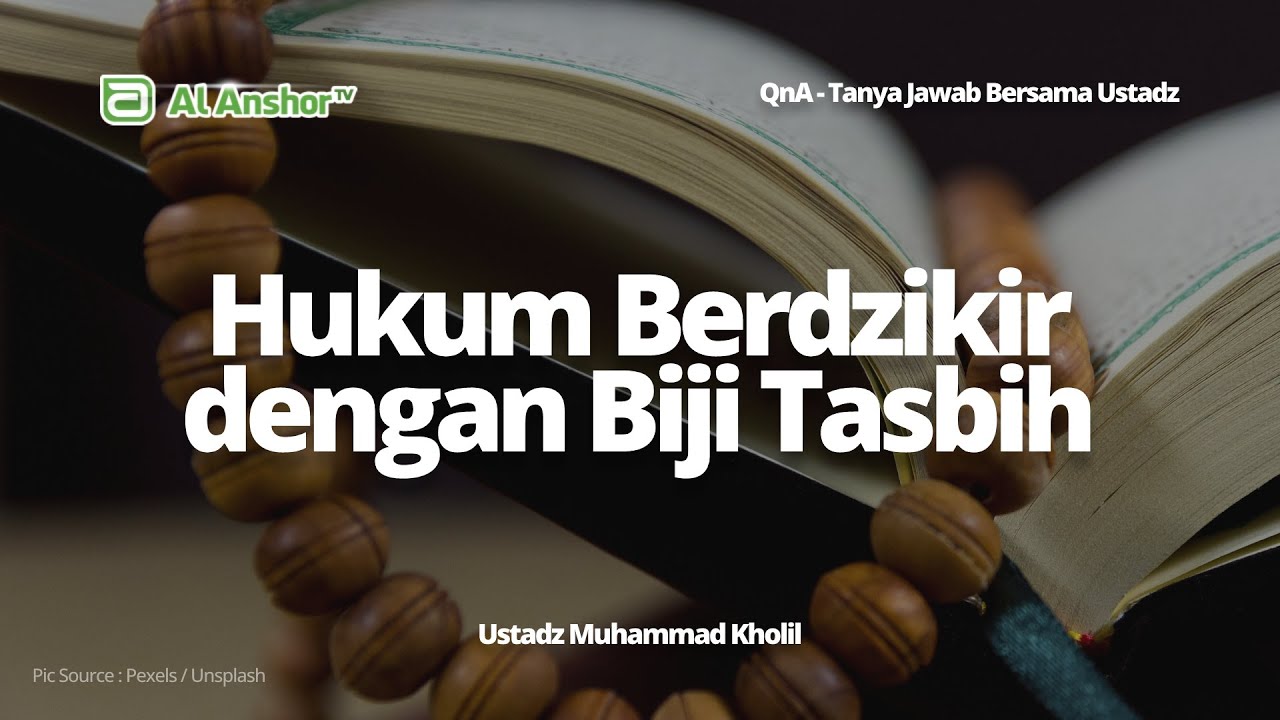 Hukum Berdzikir dengan Biji Tasbih Atau Semisalnya - Ustadz Muhammad ...