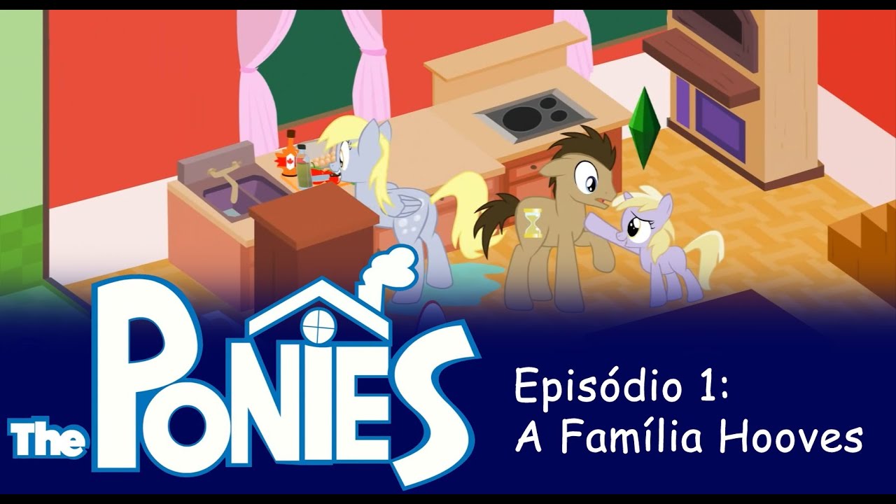 The Ponies | Episódio 1 - A Família Hooves - YouTube
