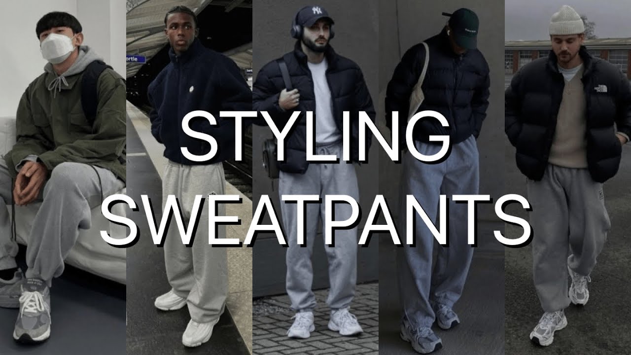 What To Wear This Winter | Styling Sweatpants | Men's Outfit Ideas ...