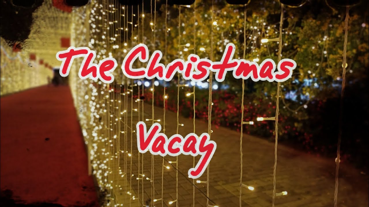 The Christmas Vacay - YouTube