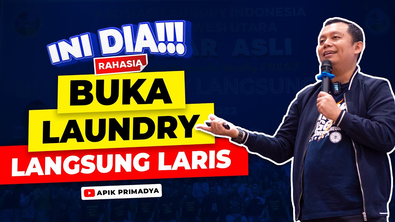 LAKUKAN INI BUKA LAUNDRY LANGSUNG LARIS | MARKETING LAUNDRY | Seminar ...