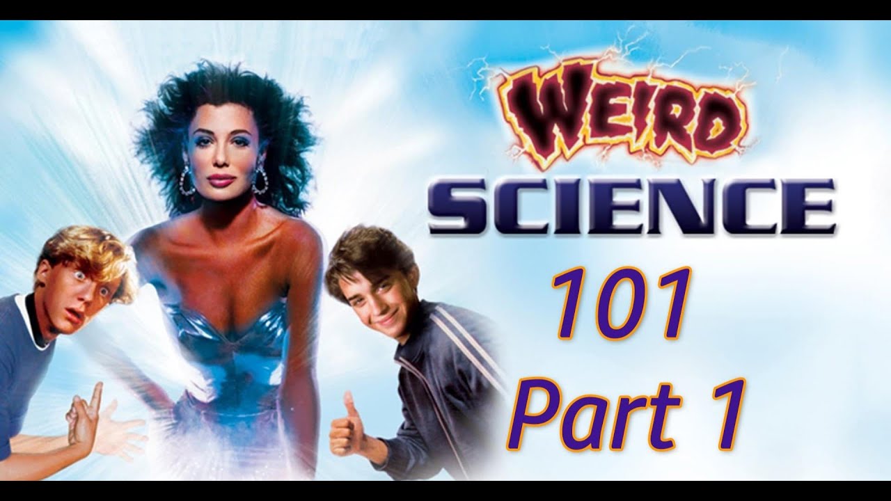 Weird Science 101, part 1 - YouTube