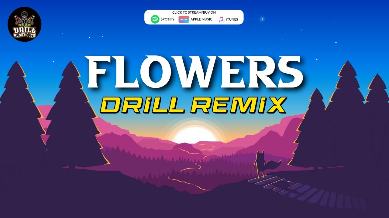 Miley Cyrus - Flowers | Drill Remix | Drill Remix Guys - YouTube