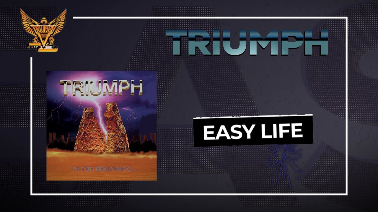 Triumph - Easy Life (Official Audio) - YouTube